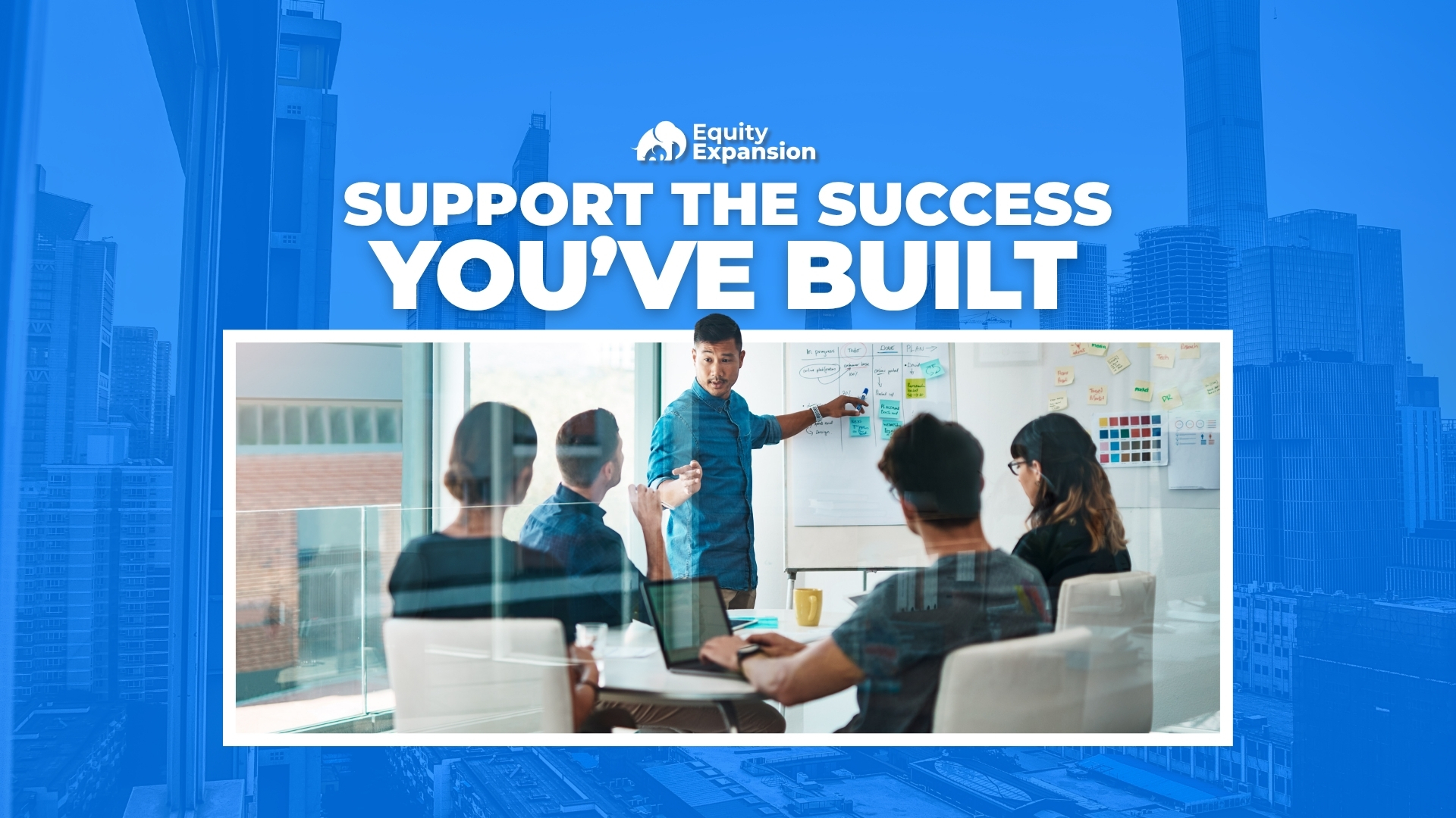 Is It Time to Get Support Behind the Growth You’ve Already Built?